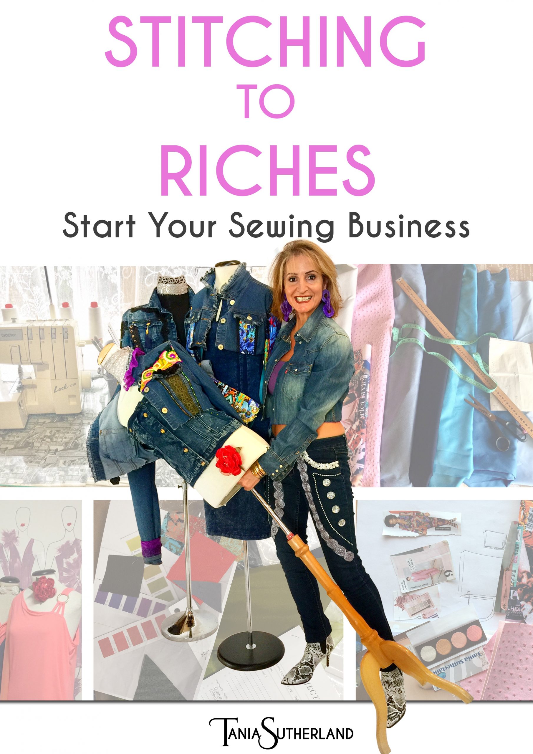 Start now. Start your sewing business. - Tania Sutherland