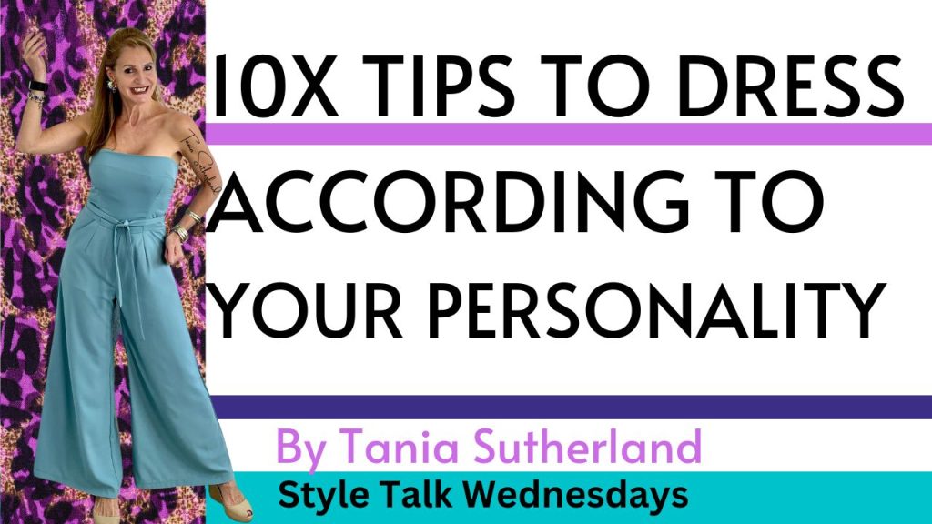 How to dress according to your personality - Tania Sutherland
